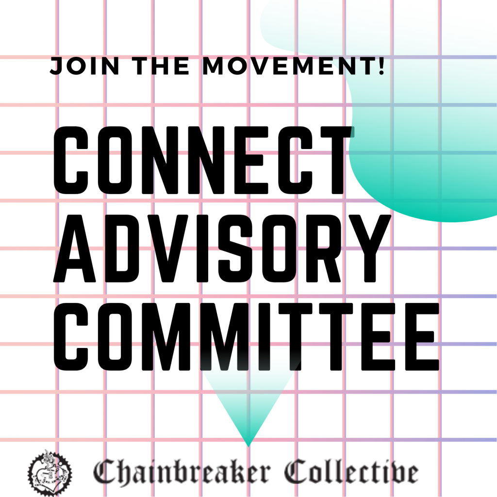 Join the advisory committee to CONNECT más! - Chainbreaker Collective